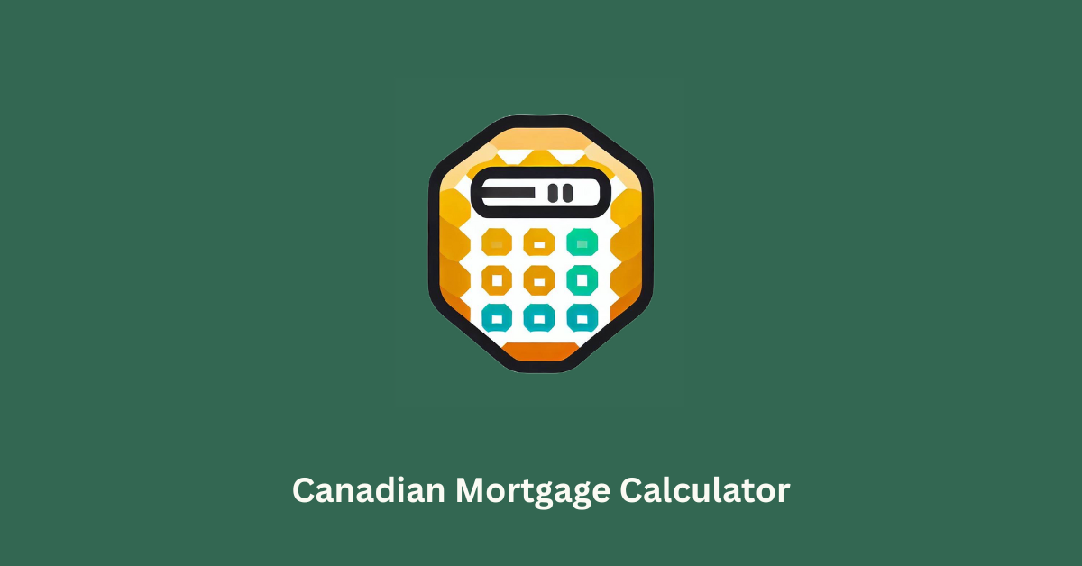 Canadian Mortgage Calculator Calculator Hive