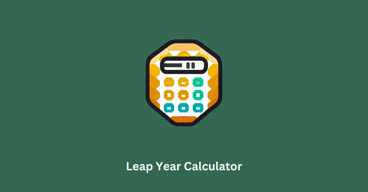 Leap Year Calculator Calculator Hive