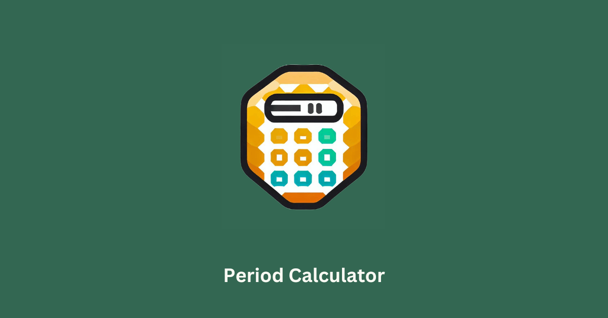 Period Calculator - Calculator Hive
